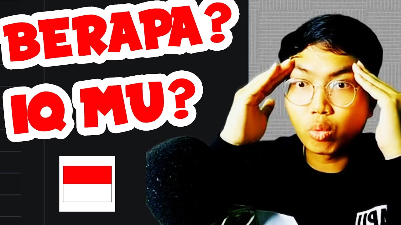 BERAPA RATA" IQ ORANG INDONESIA ??? - YouTube
