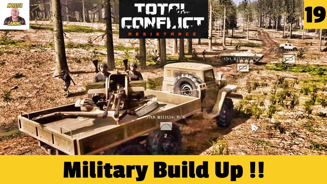 Military Build Up !! EP 19 / Total conflict resistance lets play ...
