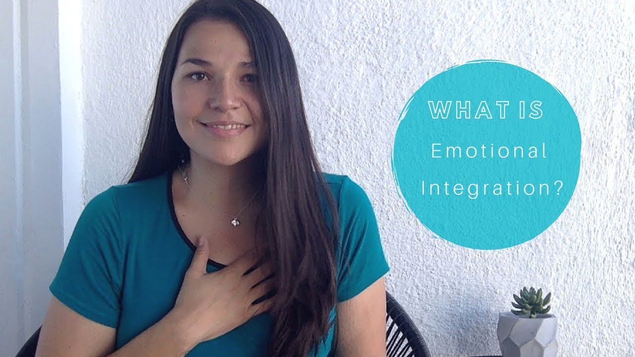 Emotional Integration: Intro - YouTube
