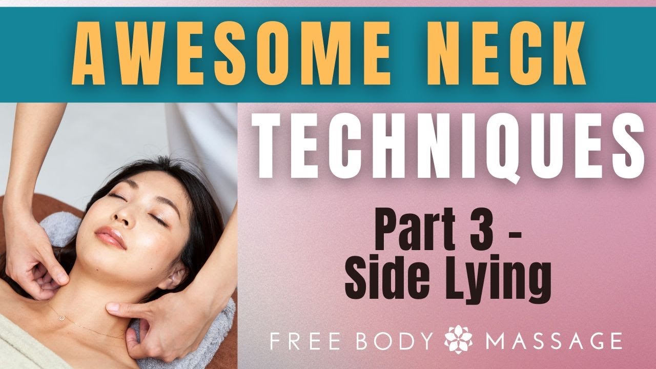 Awesome Neck Massage Techniques - Part 3 - YouTube