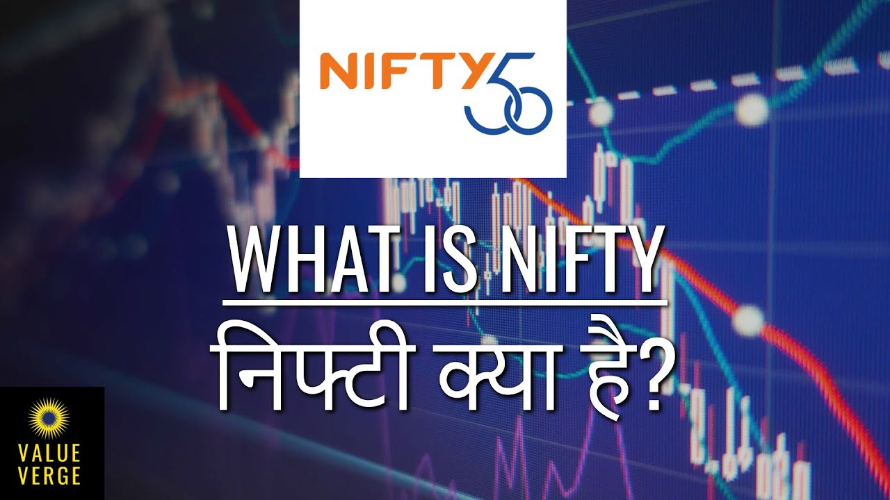 What is NIFTY - निफ्टी क्या है? | Nifty Explained in Hindi - YouTube