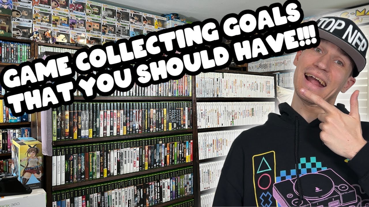 Game Collecting Goals That You Should Have - YouTube