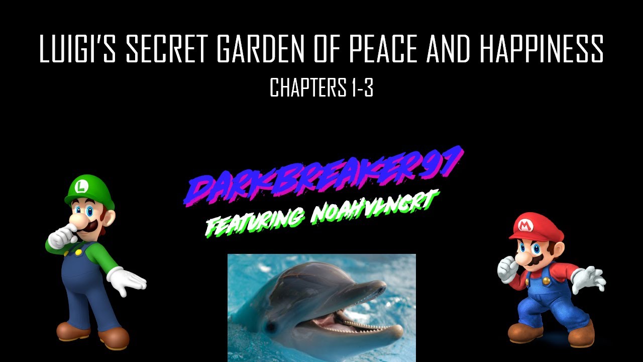 Luigi's Secret Garden Of Peace And Happiness [Chapters 1-3] (Mario ...