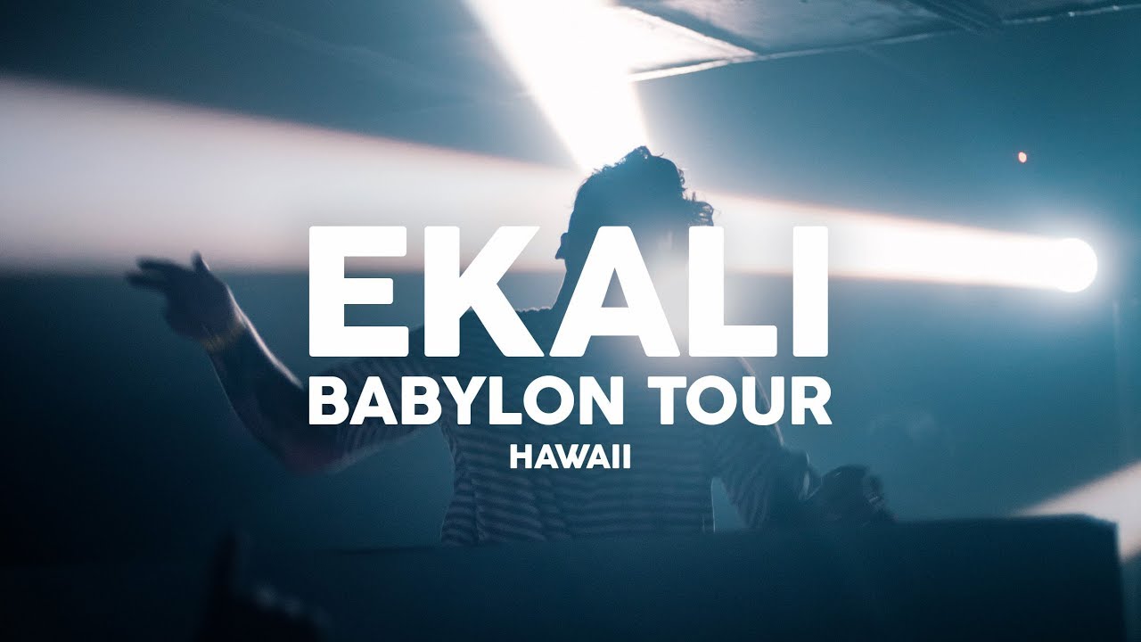 EKALI Live in HAWAII | BABYLON TOUR 2017 - YouTube