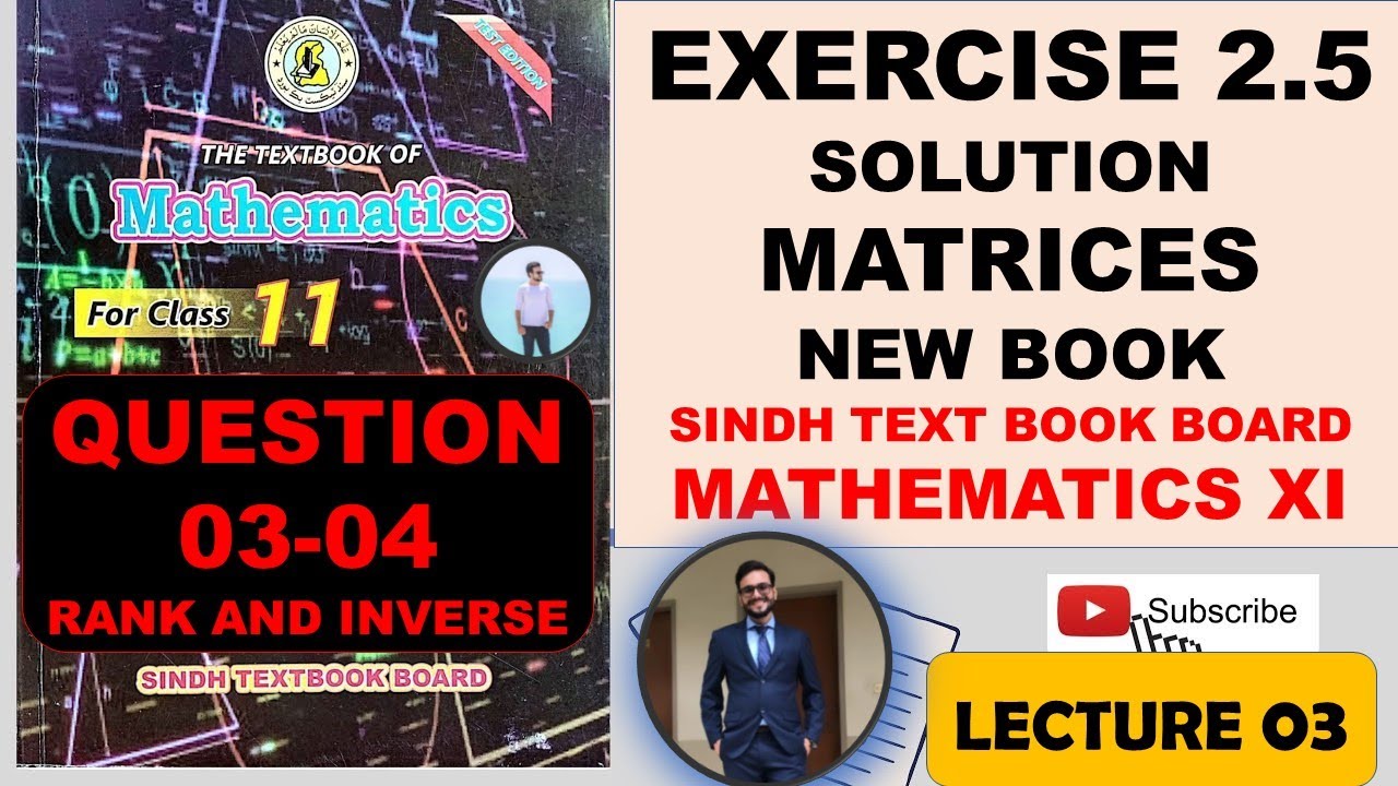 FIRST YEAR NEW MATHS BOOK SINDH BOARD | MATRICES & DETERMINANTS | CHAPTER 2 | EXERCISE 2.5 ...