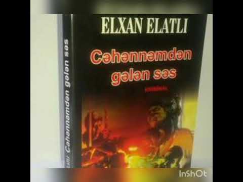 ELXAN ELATLI Cəhənnəmdən gələn səs (ixtisarla) l hissə