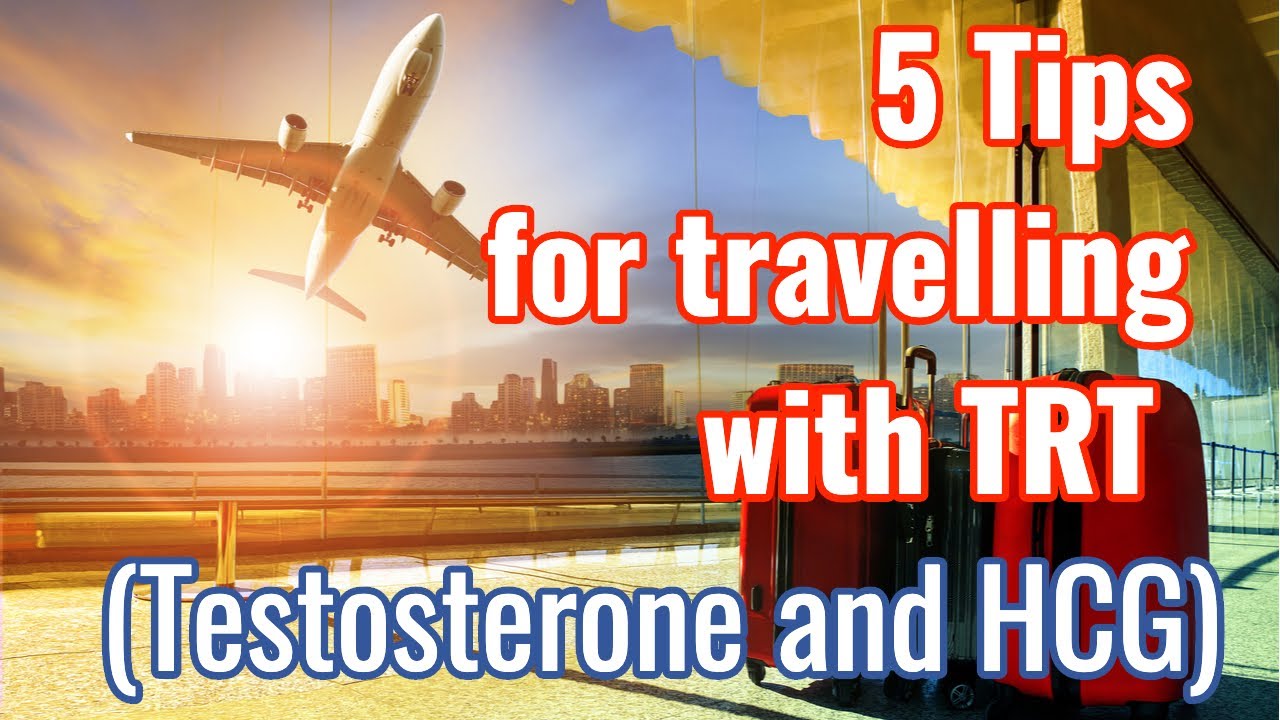 5 Tips for travelling with TRT- How to travel with Testosterone and TRT ...