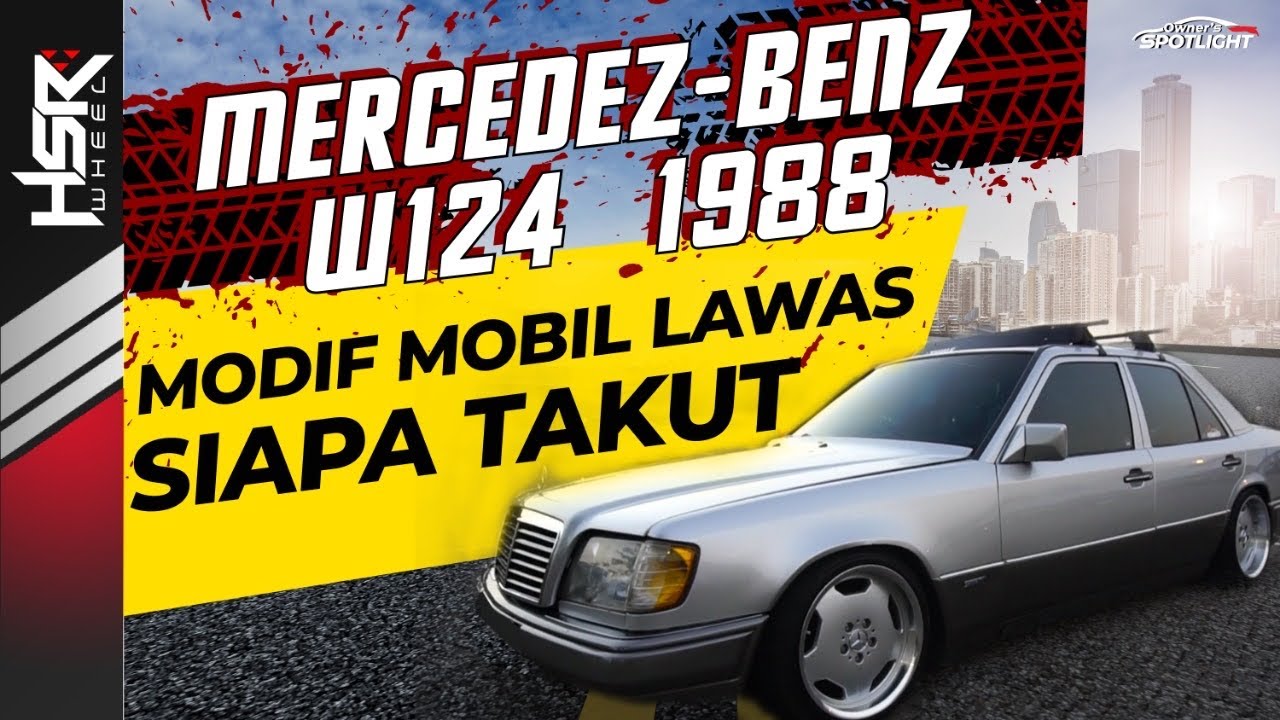 Owner's Spotlight - Modifikasi Mercedez Benz W124 – Modif Mobil Tua ...