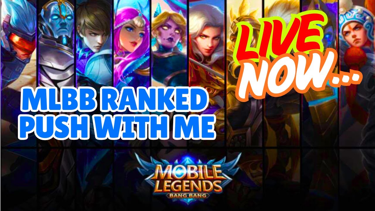 MLBB Grind Rank Push With Me Live Now - YouTube