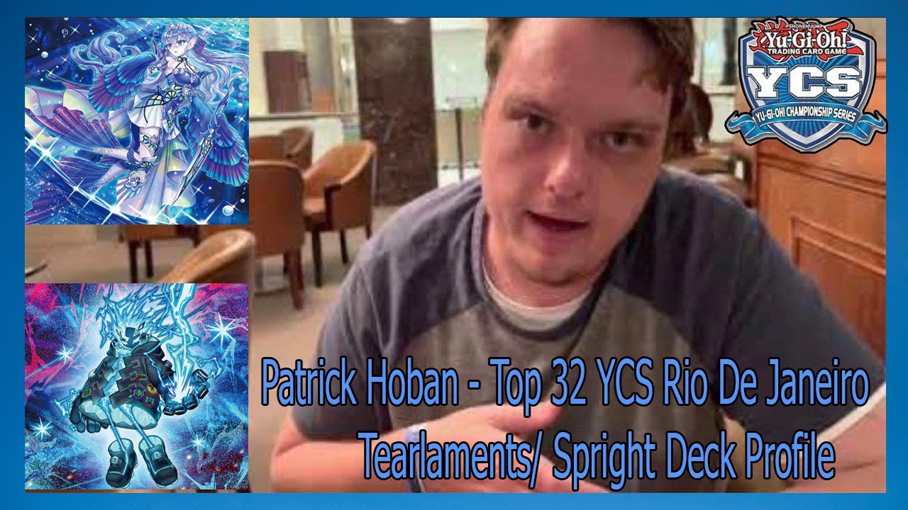 Patrick Hoban - Top 32 YCS Rio De Janeiro TEARLAMENT SPRIGHT Deck ...