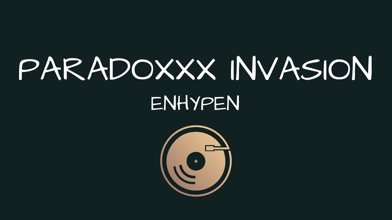 ParadoXXX Invasion - ENHYPEN (Lyrics) - YouTube