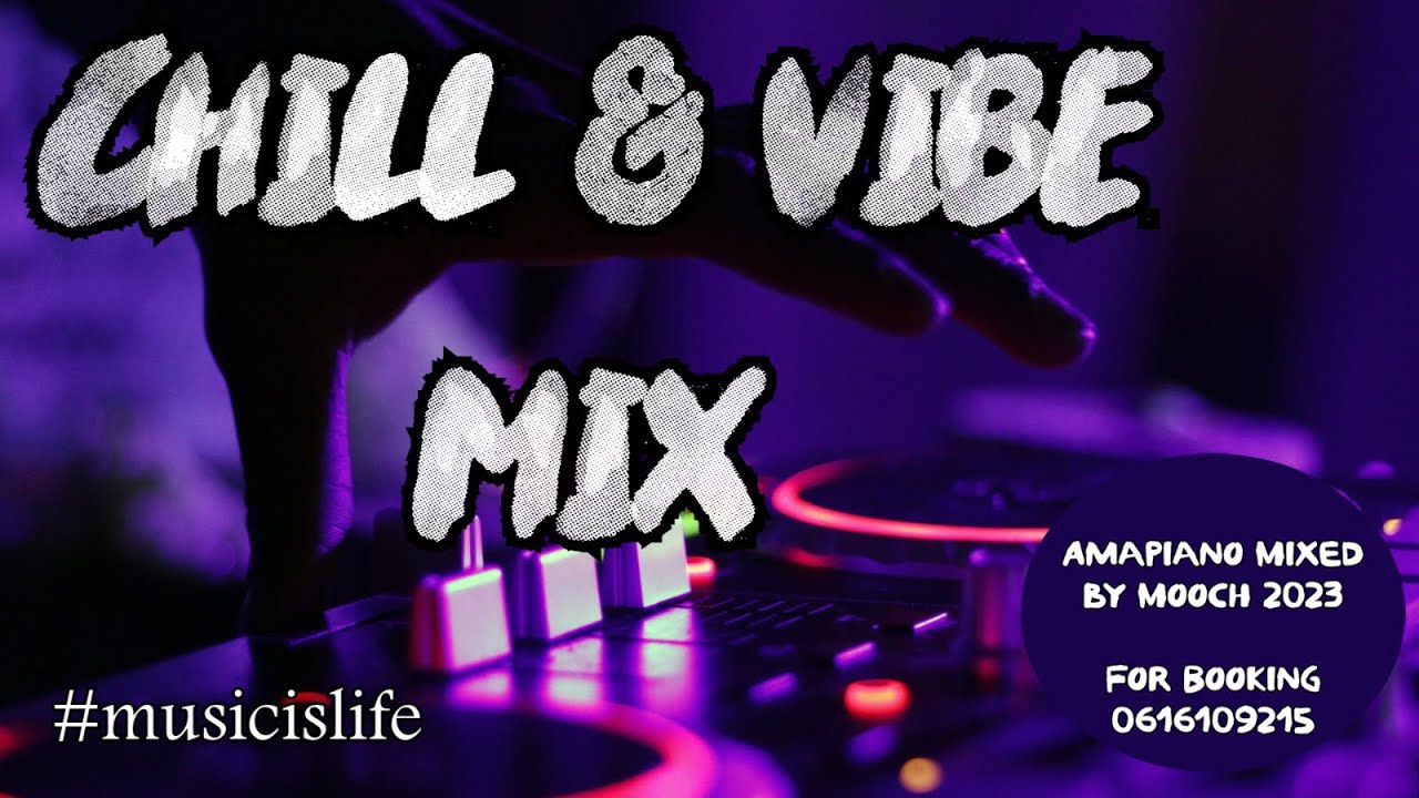 Chill & Vibe Mix - Mooch - YouTube