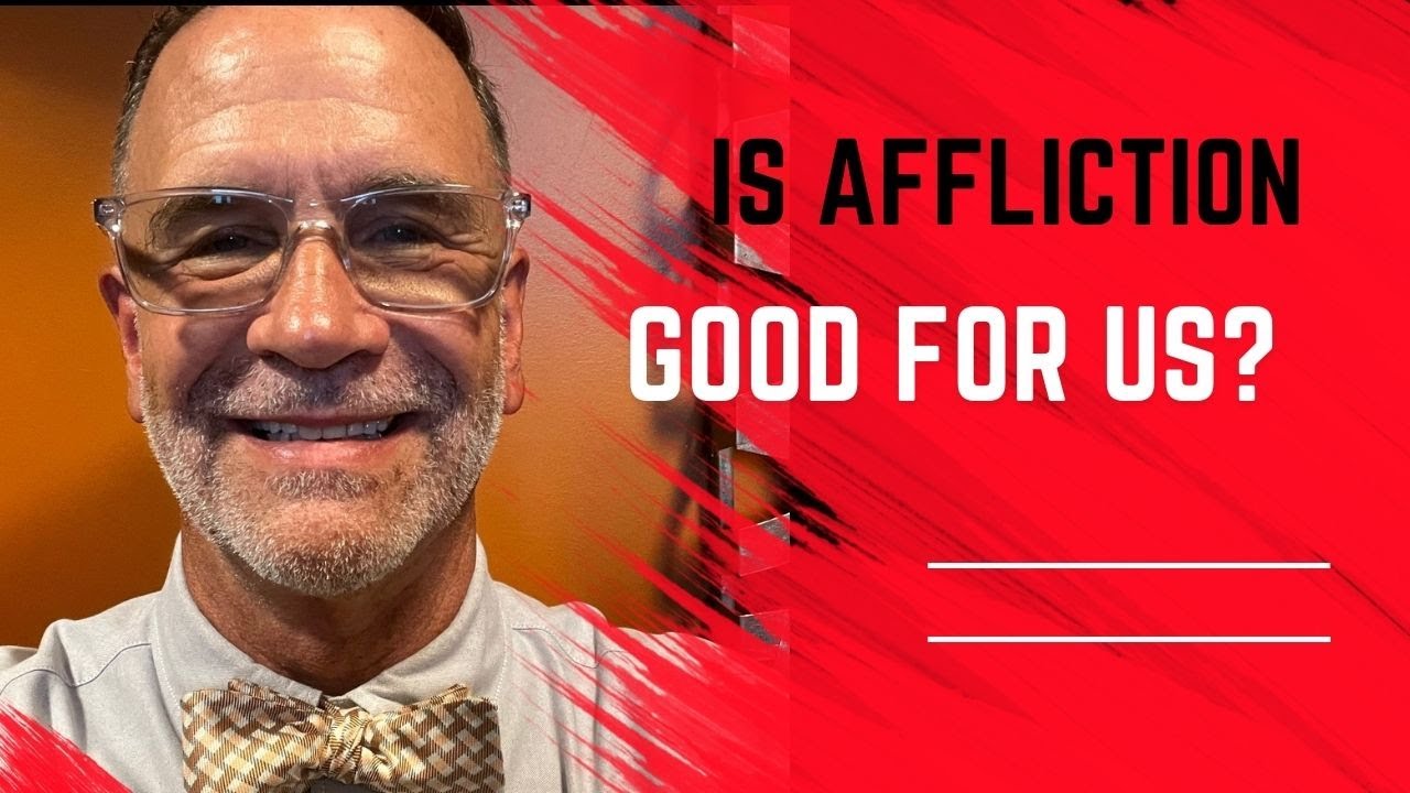 Is Affliction Good for Us? - YouTube