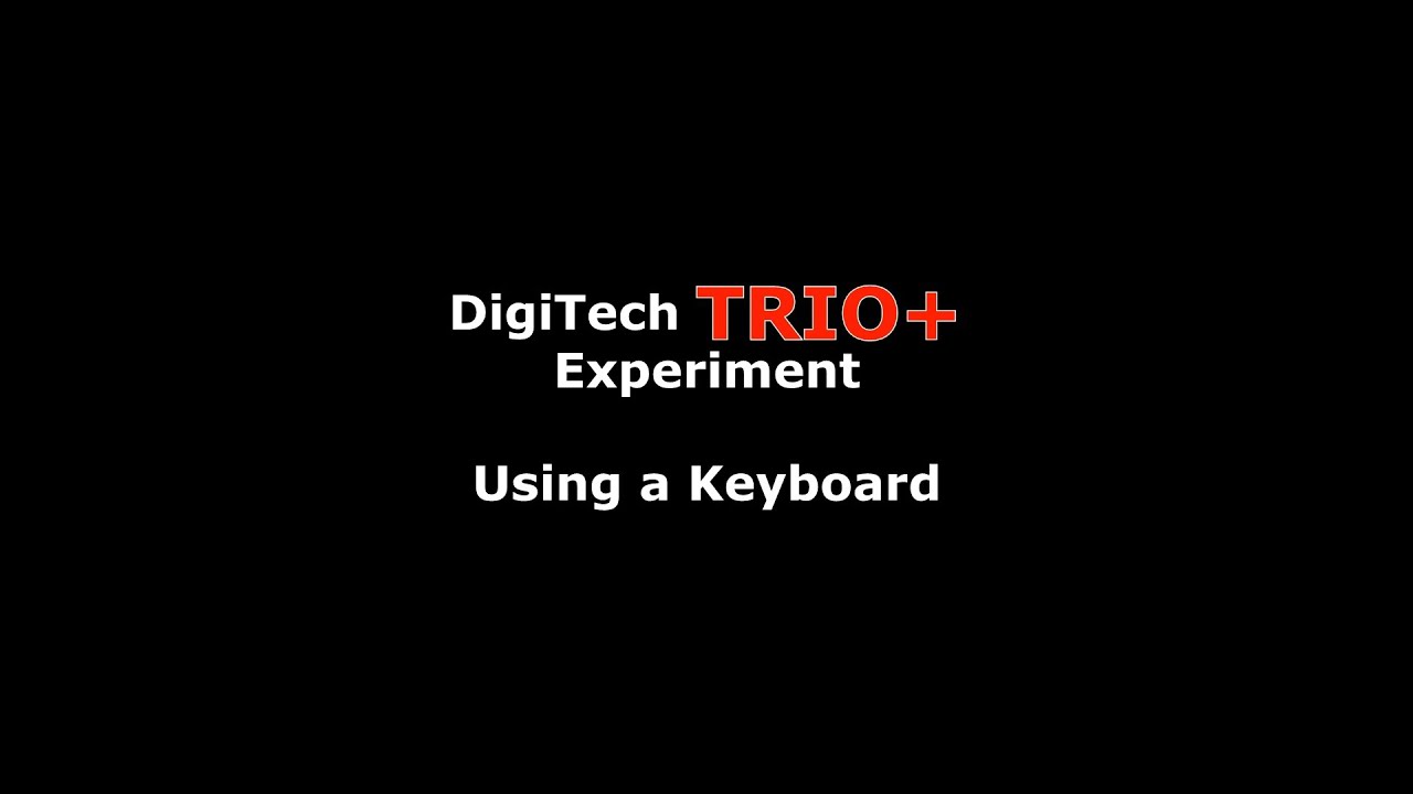 DigiTech TRIO+ w/Keyboard Inputs - YouTube