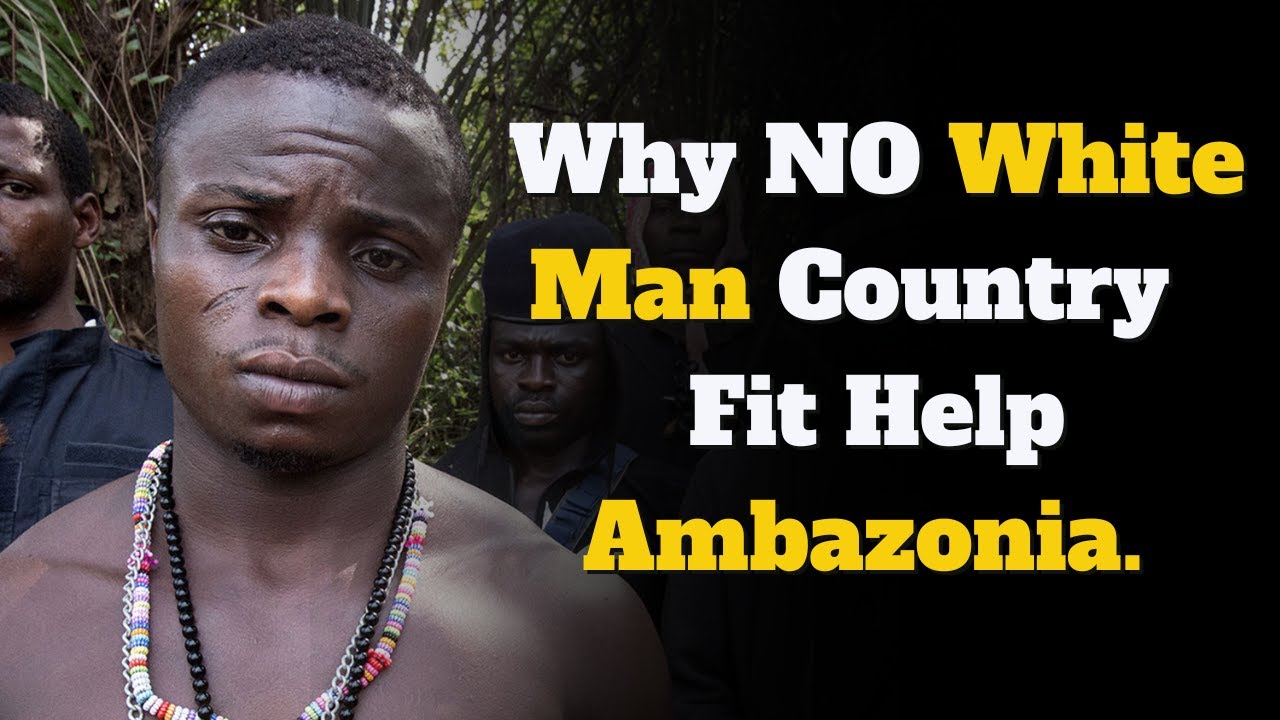 Ambazonia will Never Get Help from any Foreign Nation - YouTube
