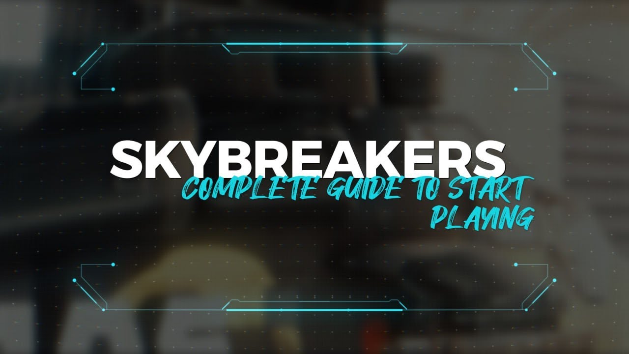 SkyBreakers: Complete Guide to Start Playing - YouTube