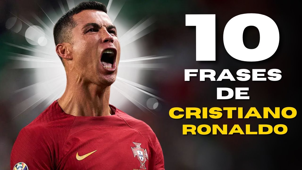 Las 10 Frases Mas Épicas de Cristiano Ronaldo - YouTube