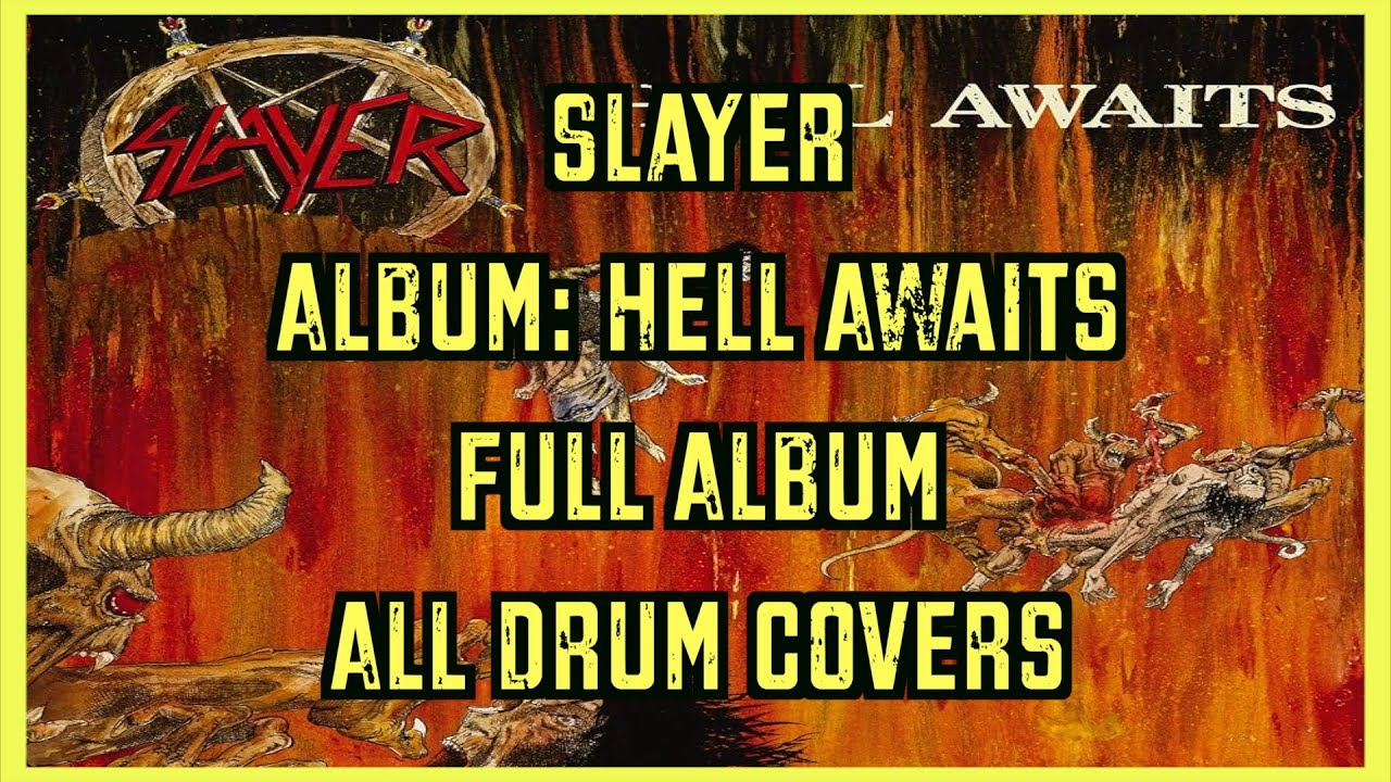 Slayer - Full Album Drum Covers - Hell Awaits #drumcover #drummer # ...
