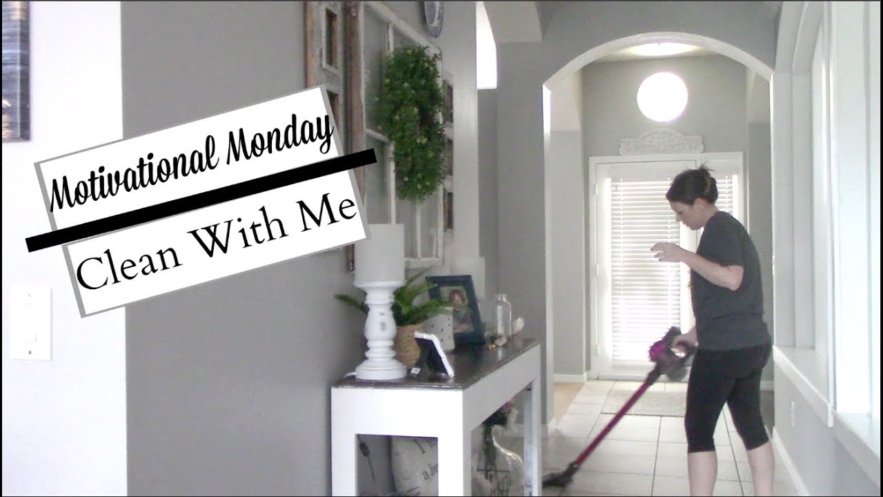ULTIMATE MOTIVATIONAL MONDAY|| CLEAN WITH ME - YouTube