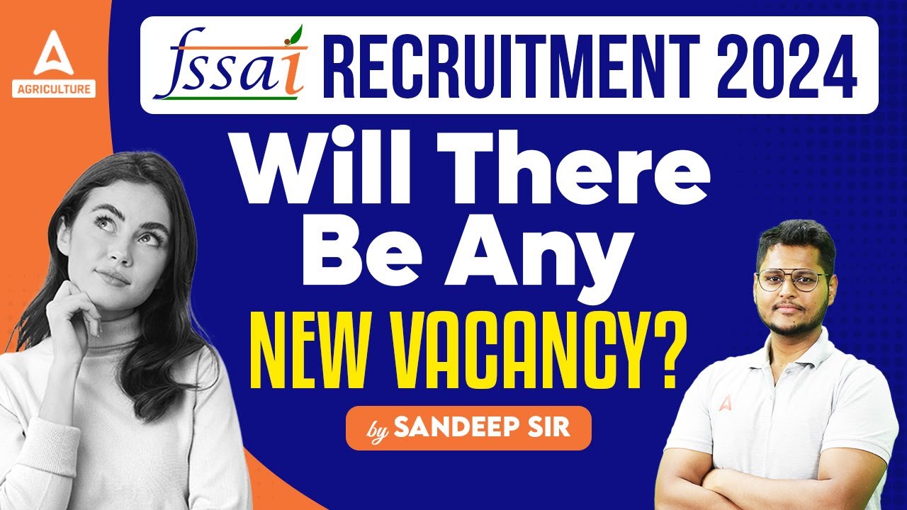 FSSAI Recruitment 2024 | Will there be Any New Vacancy? | By Sandeep ...