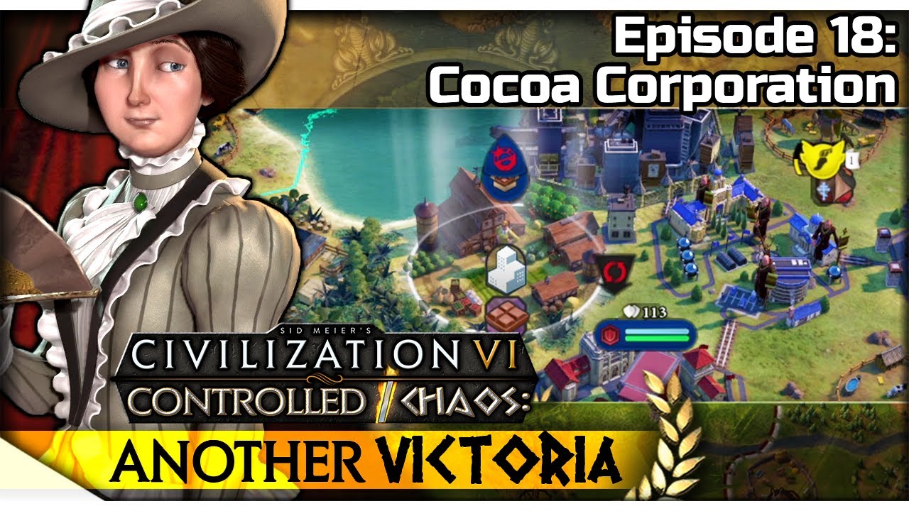 CIVILIZATION VI: Controlled Chaos — Another Victoria 18 | Continents+ ...