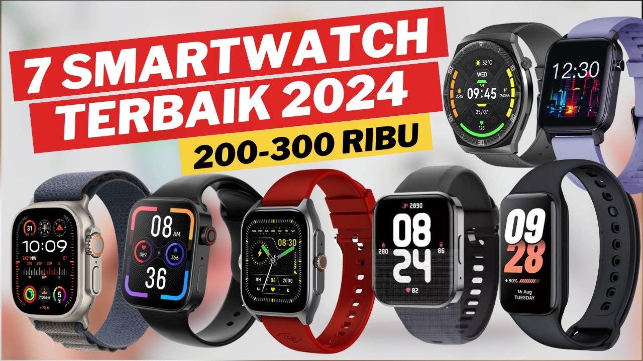 7 SMARTWATCH TERBAIK HARGA 200 - 300 RIBUAN DENGAN FITUR LENGKAP DI ...