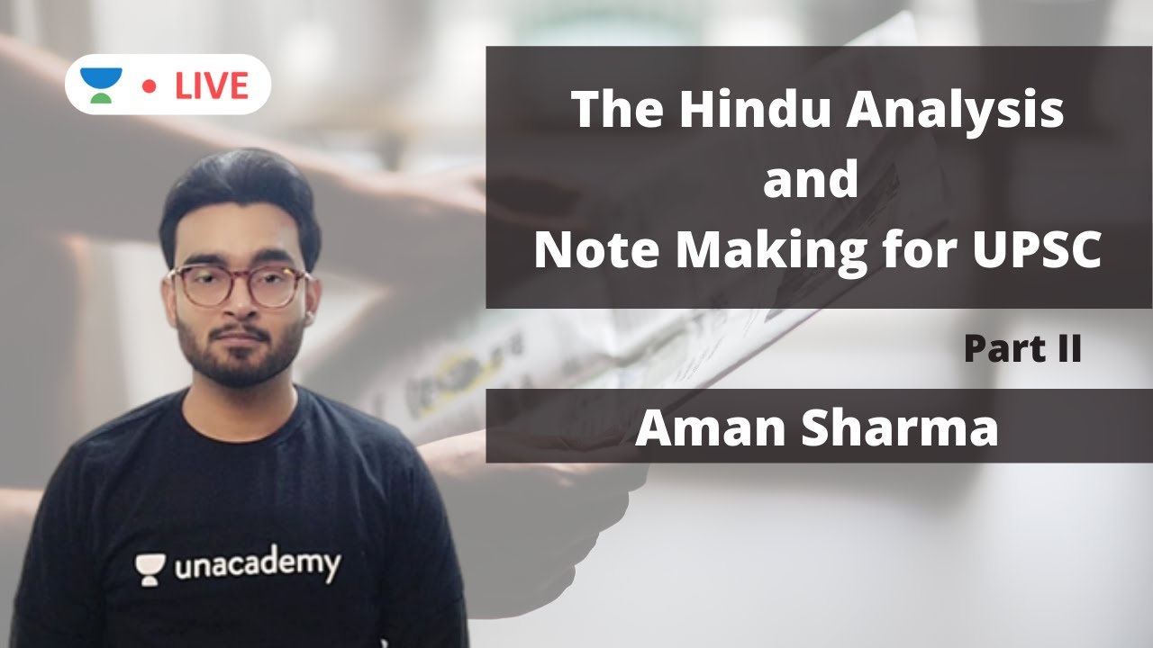 How To Read The Hindu Newspaper For UPSC Note Making Part II By Aman how-to-read-the-hindu-newspaper-for-upsc-note-making-part-ii-by-aman