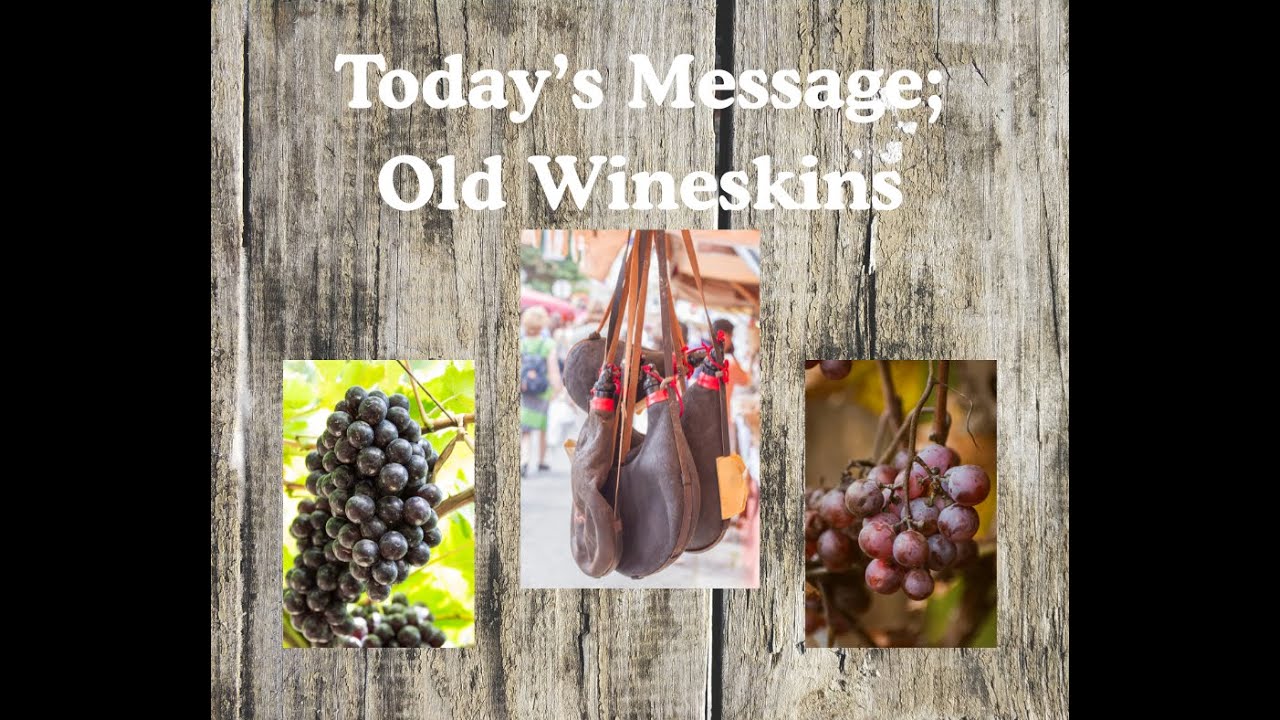 Old Wine Skins - YouTube
