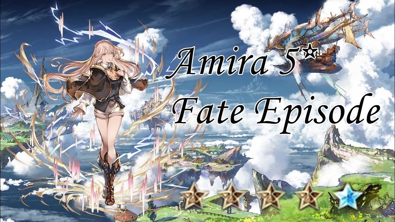 [GBF] Amira (Level 100) 5* Fate Episode - YouTube