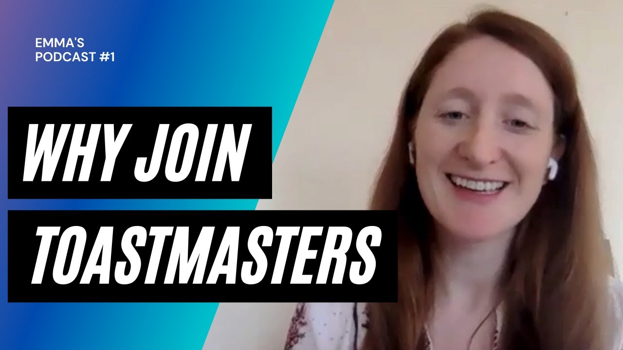 Why Join Toastmasters - Podcast 1 of 4 - YouTube