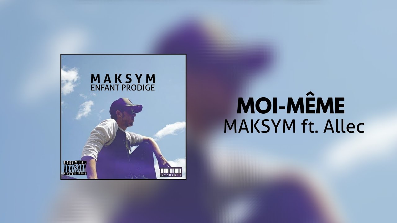 Maksym - Moi-même ft. Allec - YouTube