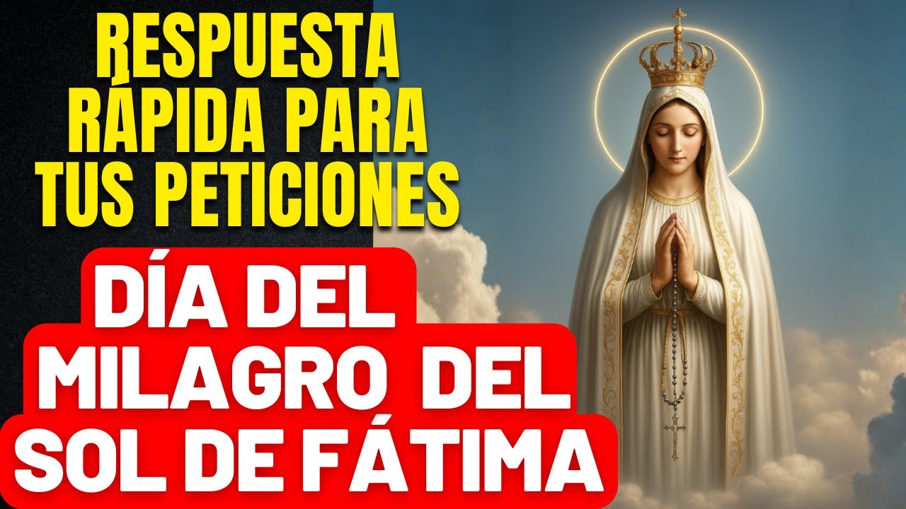 ORACIÓN DEL MILAGRO DEL SOL: EL CIELO TAMBIÉN SE MOVERÁ POR TI HOY -LA ...