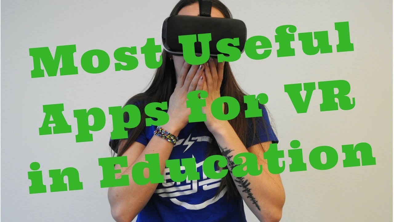 Most Useful Apps for VR in Education - YouTube