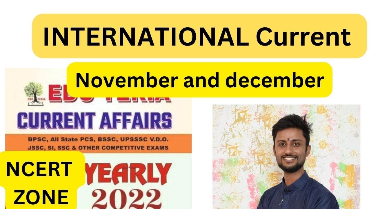 International current affairs - November and December- Edu teria ...