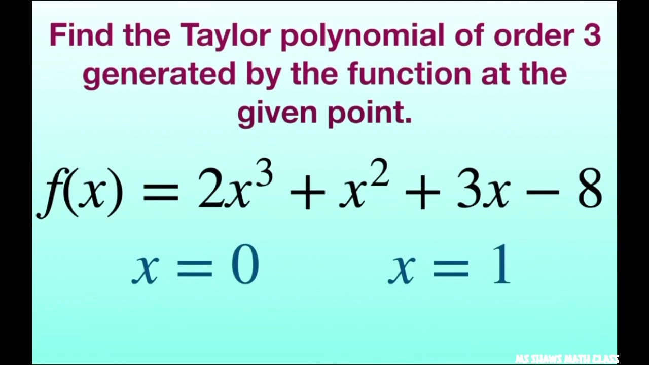 Find Taylor Polynomial Of Order 3 Generated By F 2x 3 X 2 3x 8 At X find-taylor-polynomial-of-order-3-generated-by-f-2x-3-x-2-3x-8-at-x
