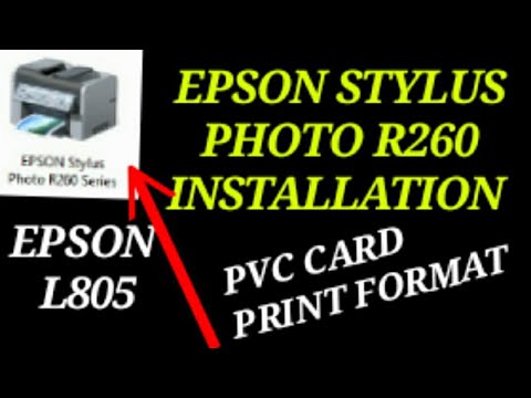 PVC CARD PRINT //EPSON STYLUS PHOTO R260 DRIVER INSTALL PROCESS //EPSON ...