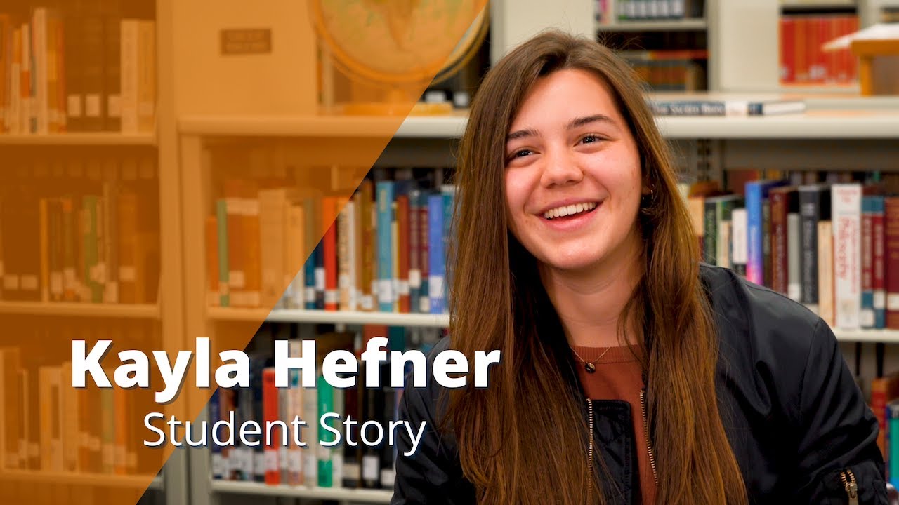 Student Story: Kayla Hefner - YouTube
