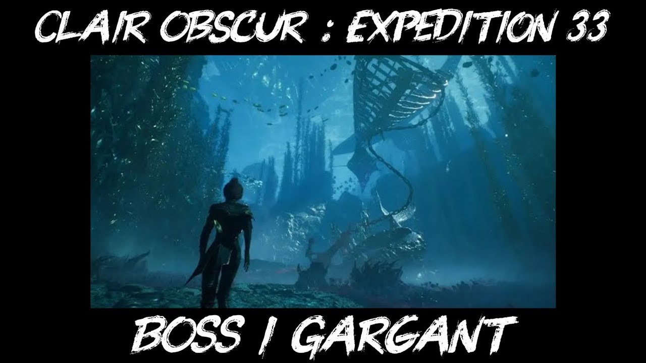 Clair Obscur : Expedition 33 / BOSS / Gargant / 100% Collectibles ...