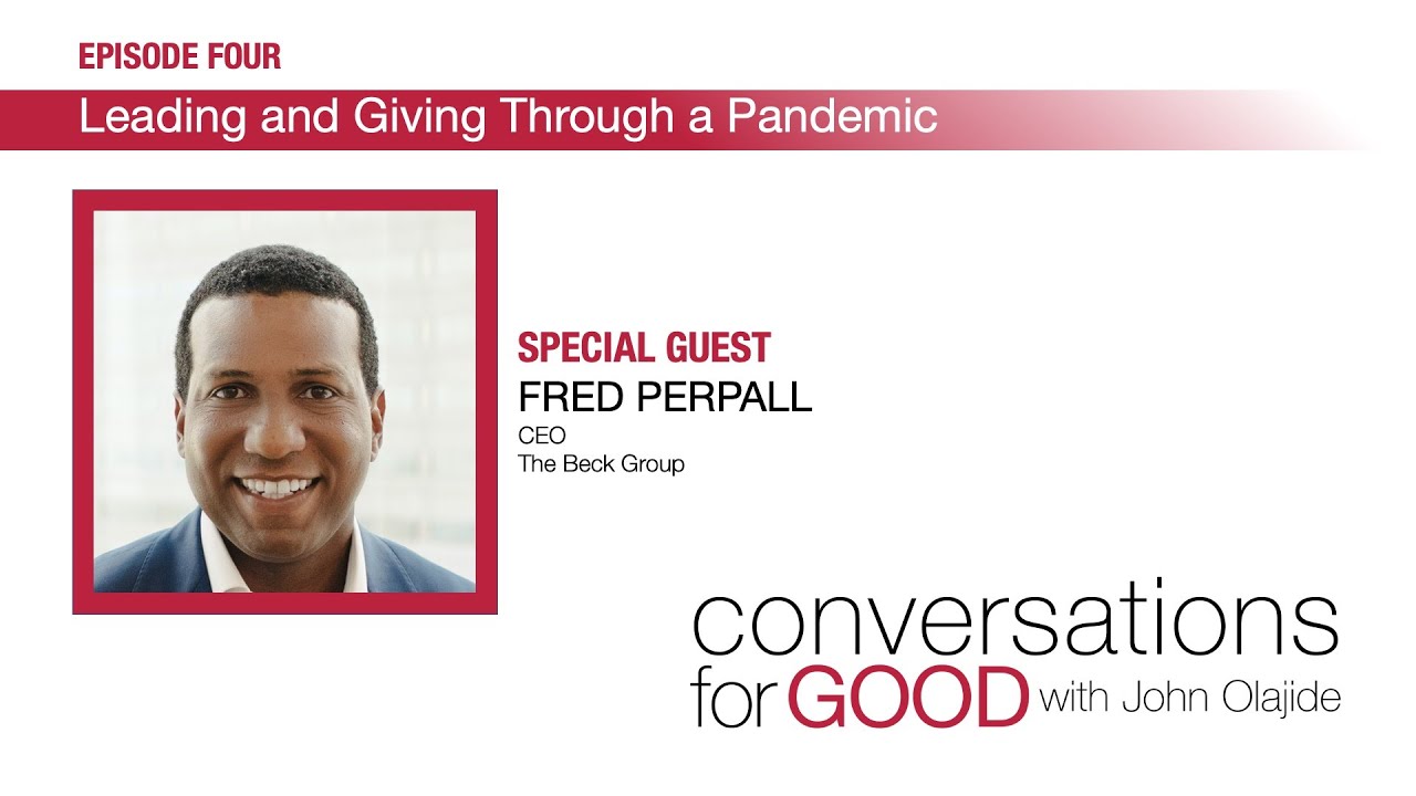 Leading and Giving Through a Pandemic with Fred Perpall - YouTube