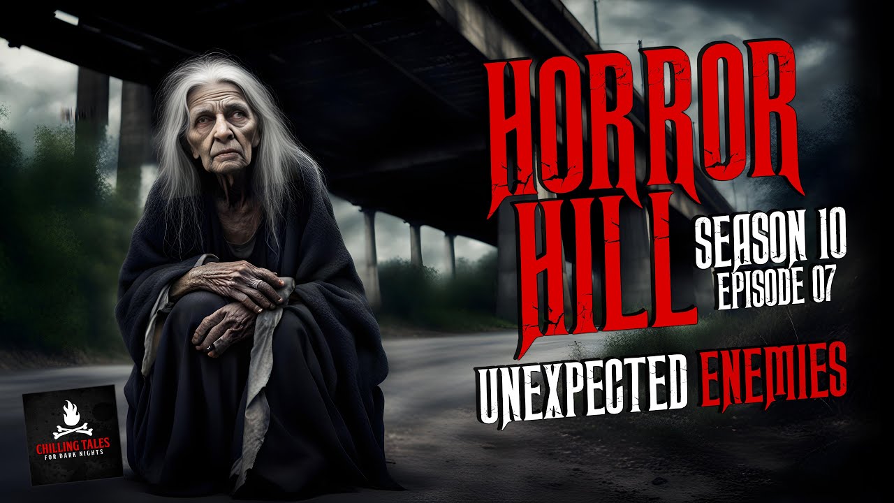 "Unexpected Enemies" S10E07 💀 Horror Hill (Scary Stories Creepypasta ...