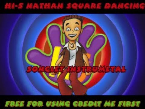 Hi 5 Nathan Square Dancing Songlet Instrumetal - YouTube