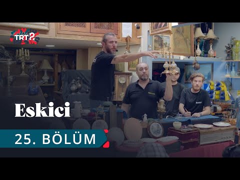 Eskici | 25. Bölüm