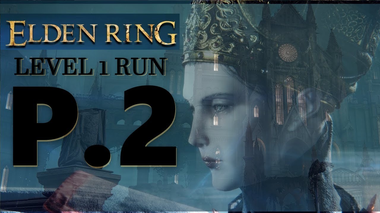 Elden Ring - Level 1 Run - part 2 - YouTube