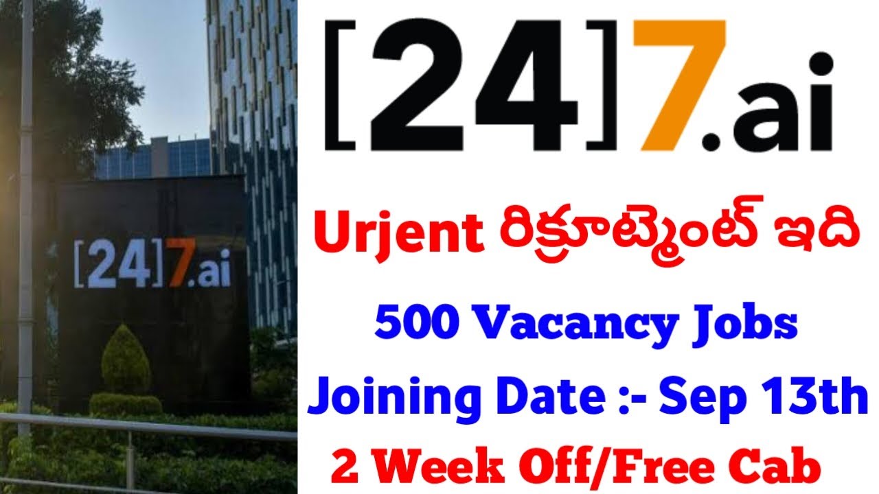 24 7 ai Hiring Freshers | 1 Week లో జాబ్ లో చేరండి | 24 7 ai Company ...