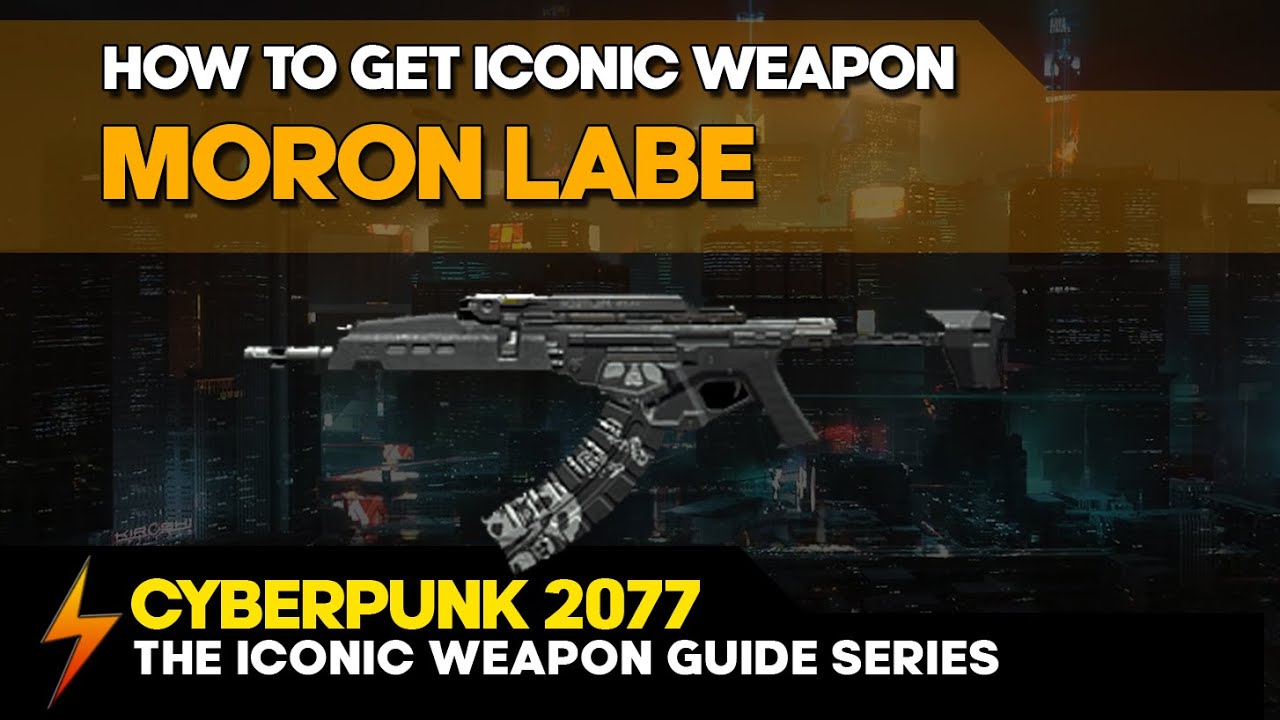Cyberpunk 2077 - How to get the Moron labe Iconic Weapon - YouTube