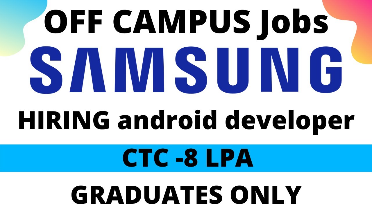Samsung off campus drive for android developer - YouTube