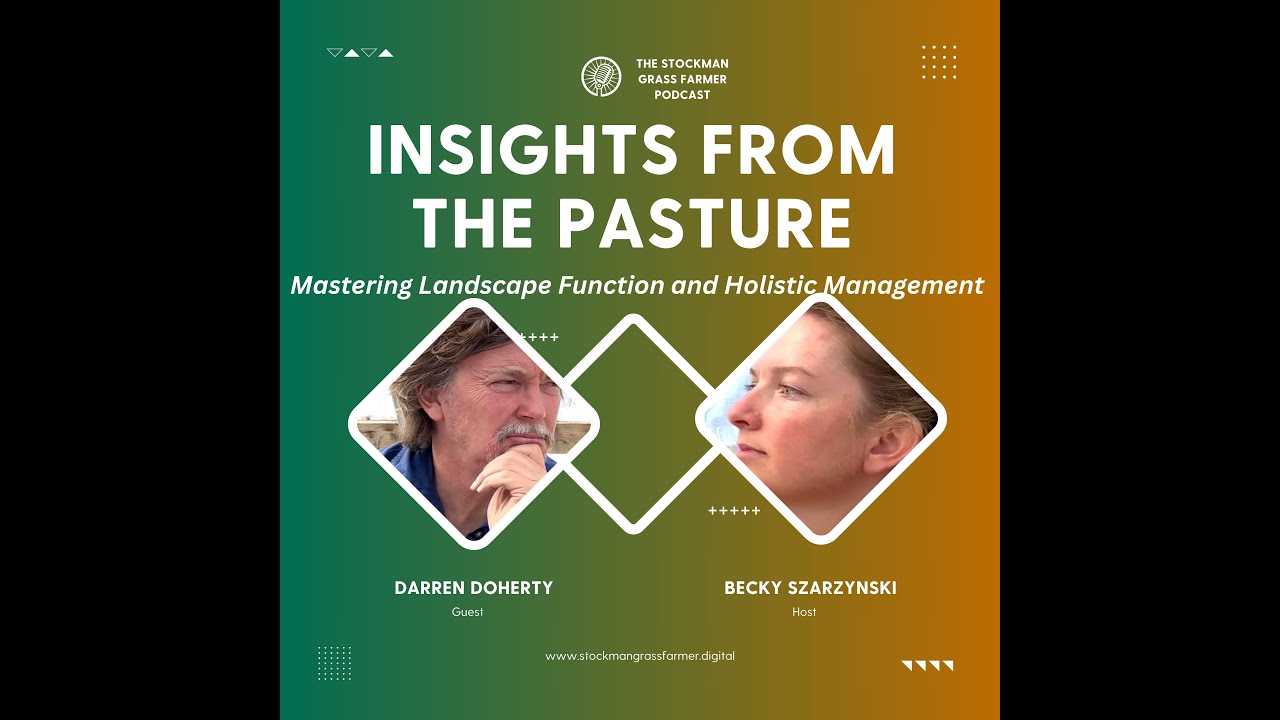 Understanding Landscape Function and Holistic Management with Darren ...