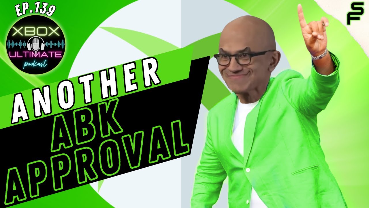 XUP: Xbox Ultimate Podcast Episode 139 | ANOTHER ABK Approval - YouTube