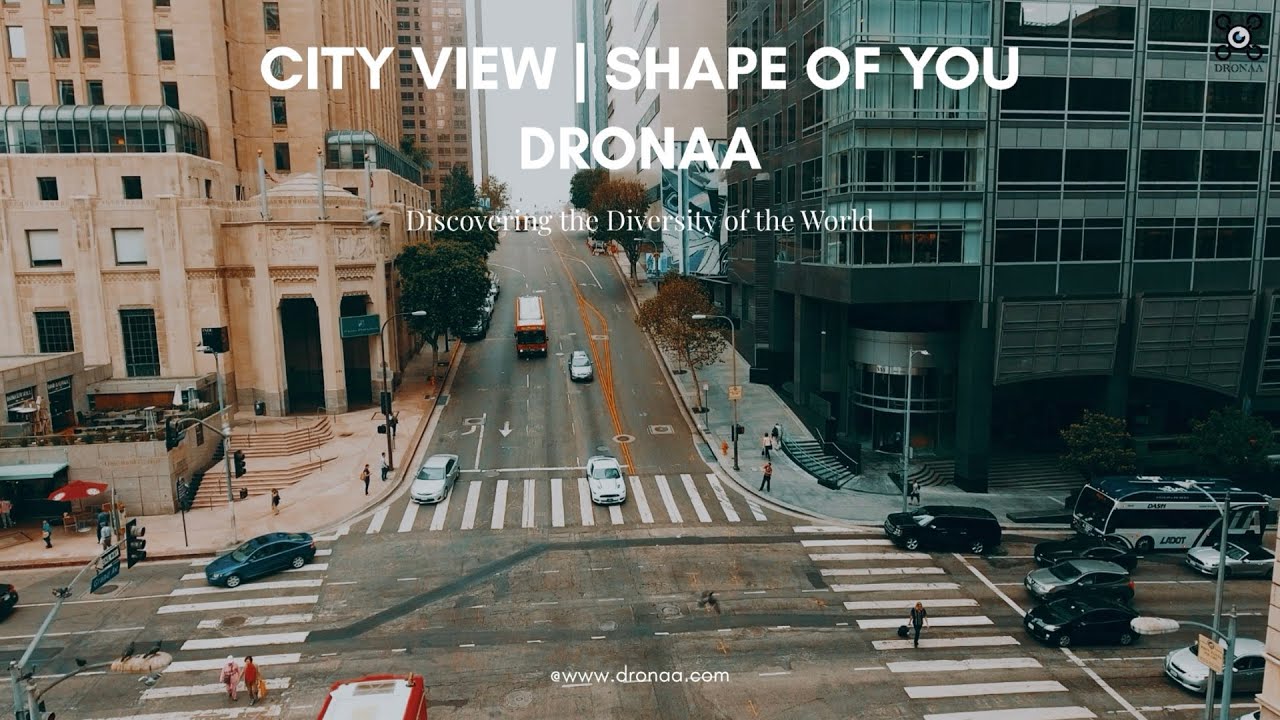 4K -Drone Footage | City View | Bird Eye | Shape Of You - YouTube