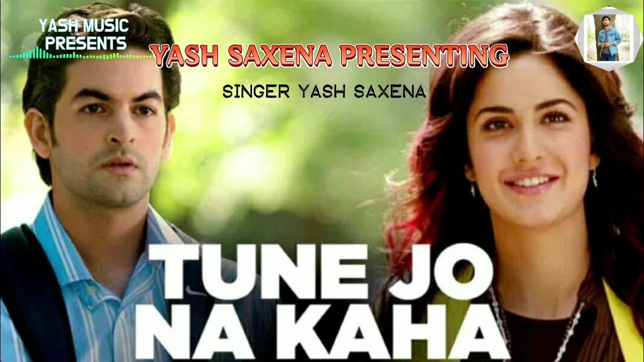 Tune Jo Na Kaha | New York | Yash Music Presents | Unplugged Cover ...